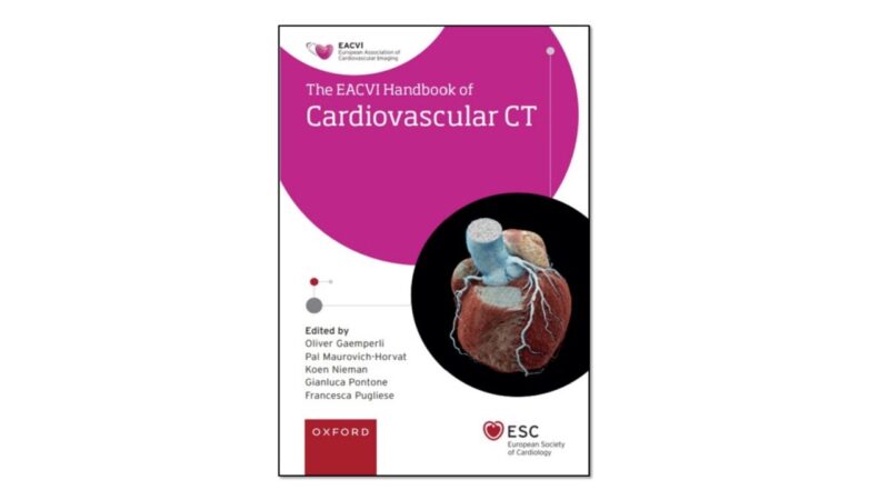 EACVI Handbook of Cardiovascular CT - Herzklinik Hirslanden Zürich